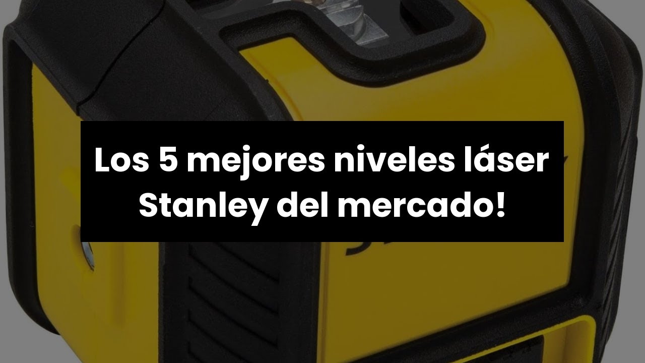 【NIVEL LASER STANLEY】Los 5 mejores niveles láser Stanley del mercado! 🔥 ...