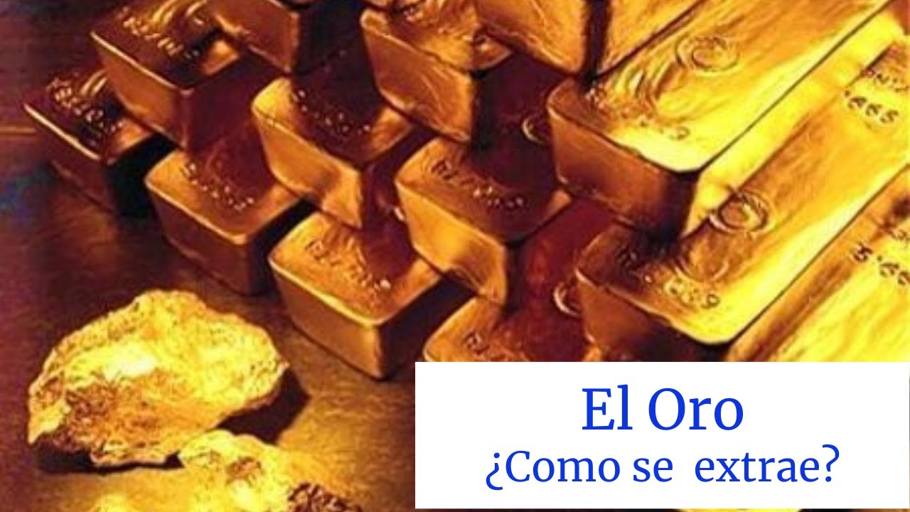 COMO se HACE el ORO Y LOS DEMÁS METALES | VEA COMO SE EXTRAE el ORO de ...