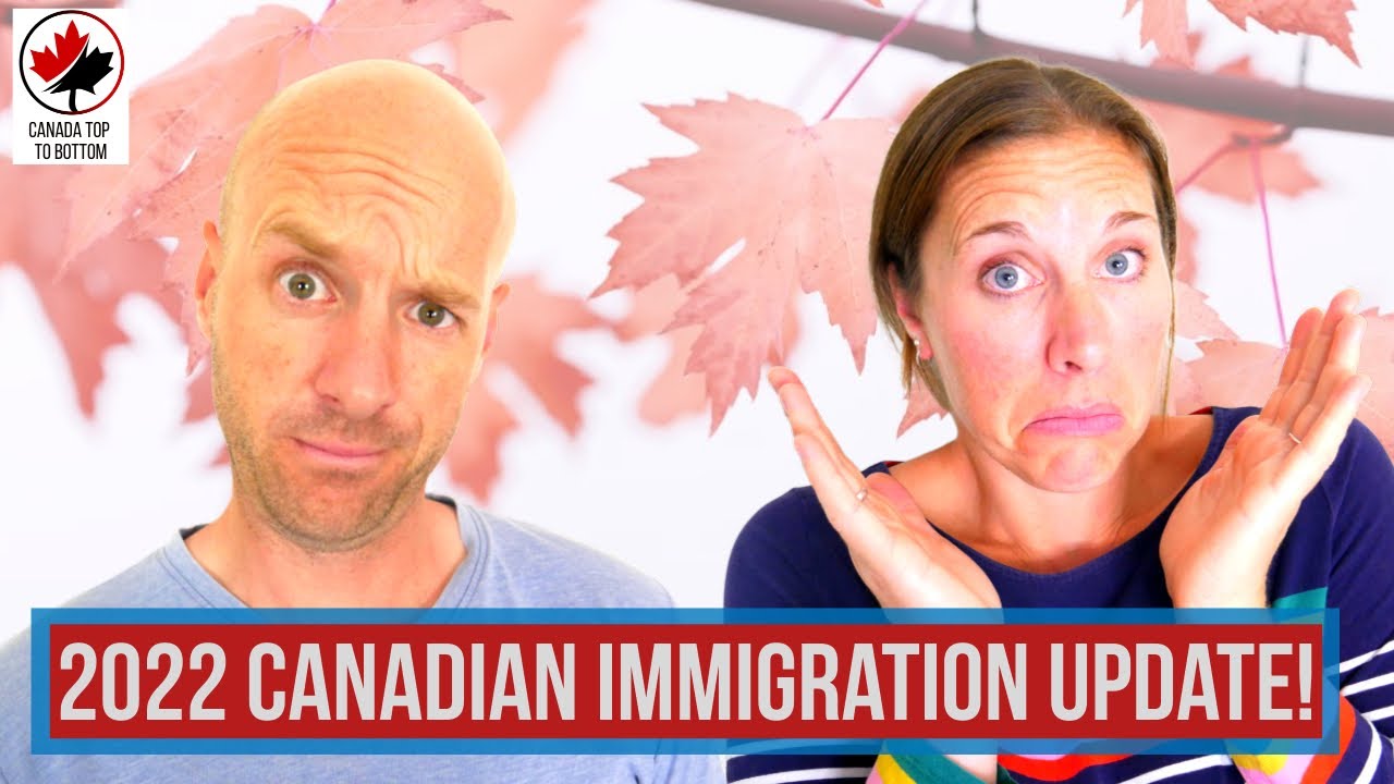 Updated Canadian Immigration News & Processing Times 2022 - YouTube