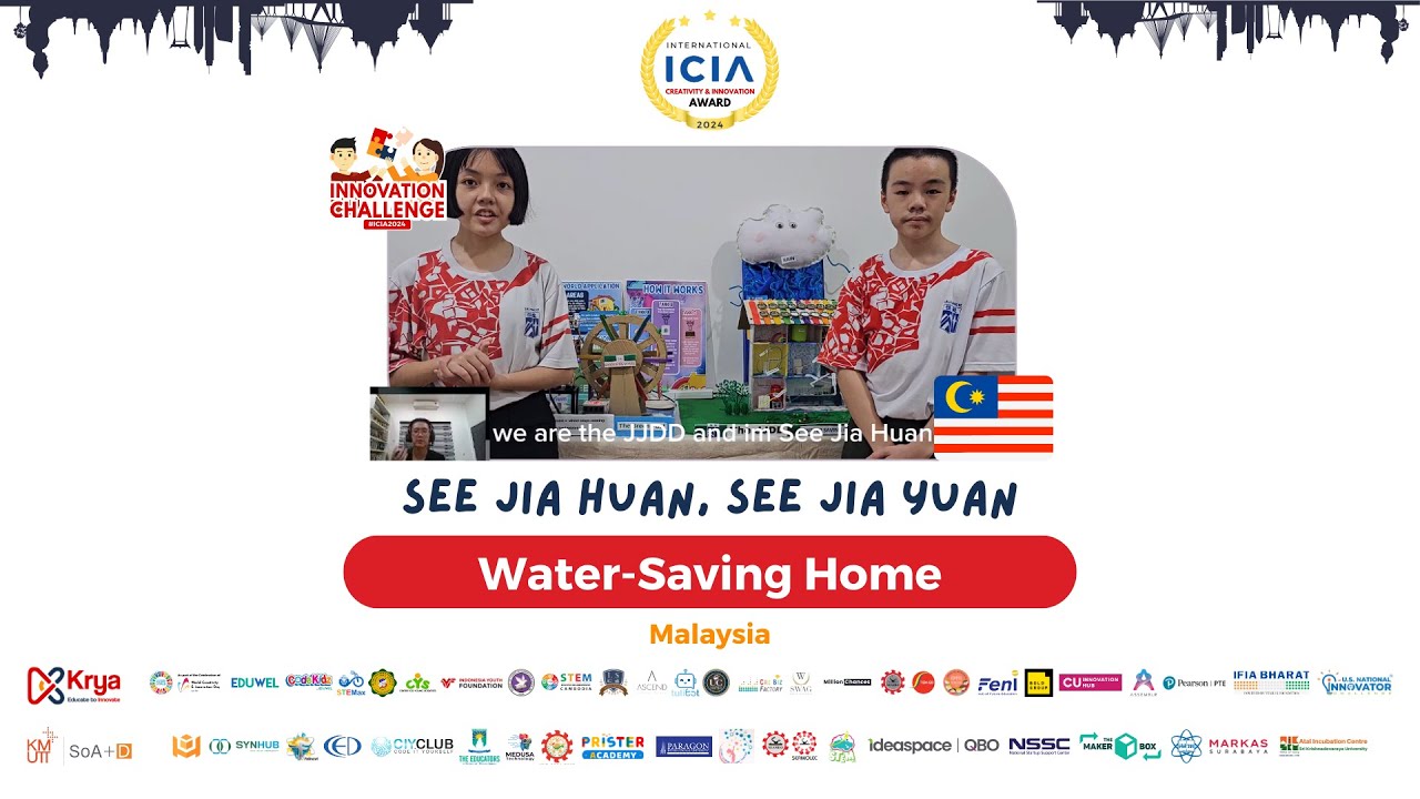 #ICIA2024 #INNOVATIONCHALLENGE Water-Saving Home See Jia Huan, See Jia ...