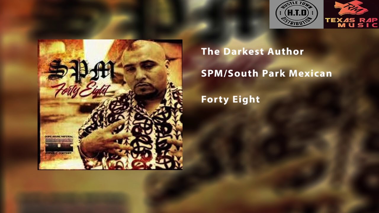 SPM/South Park Mexican - The Darkest Author - YouTube