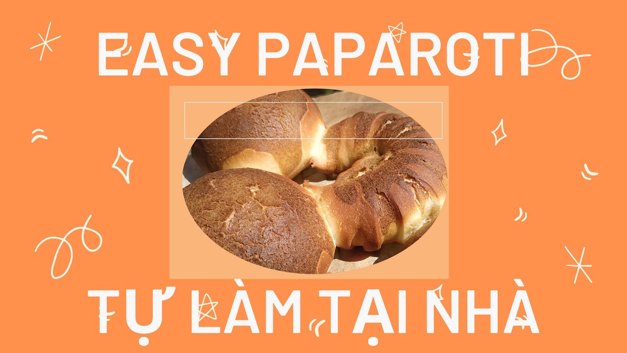 #9 TỰ LÀM BÁNH PAPAROTI TẠI NHÀ ĐƠN GIẢN - YouTube