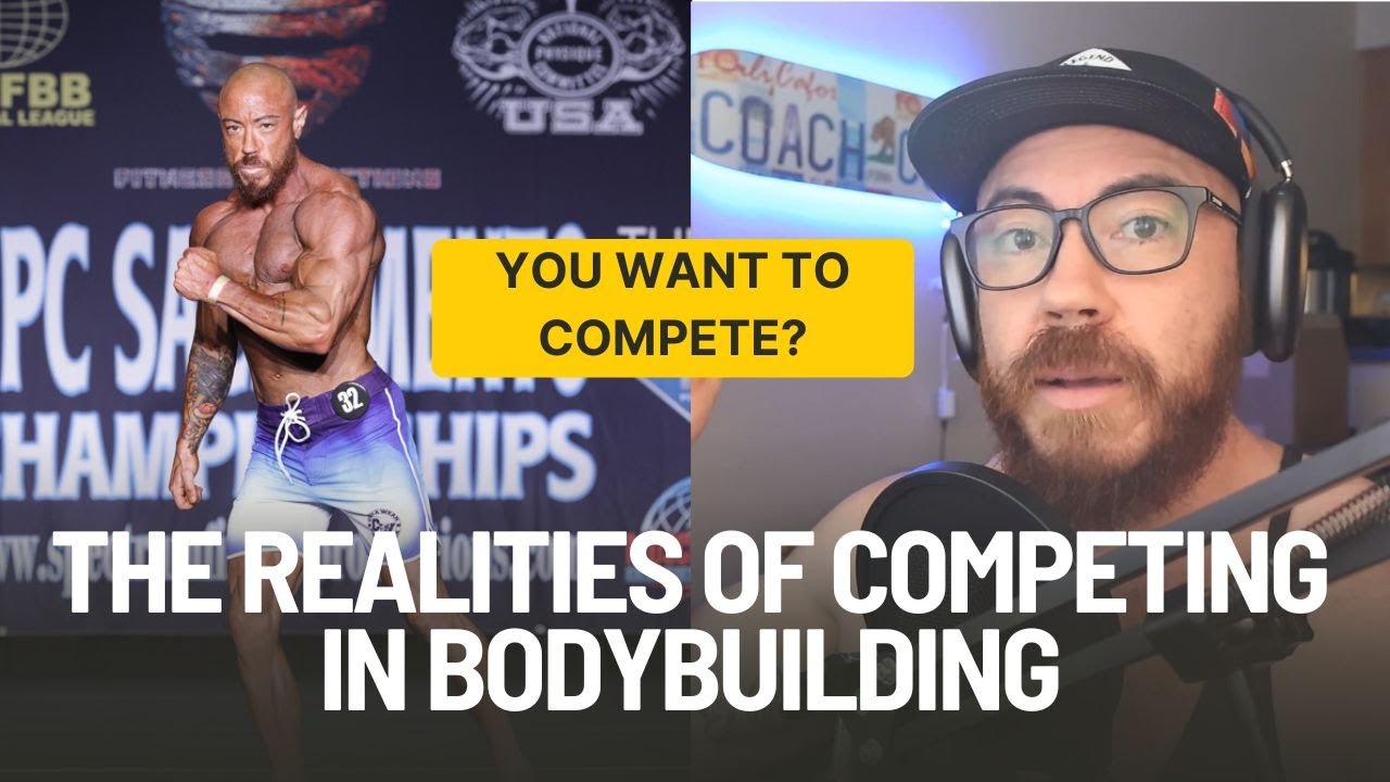 You Want To Compete? The Reality of Competing in Bodybuilding - YouTube