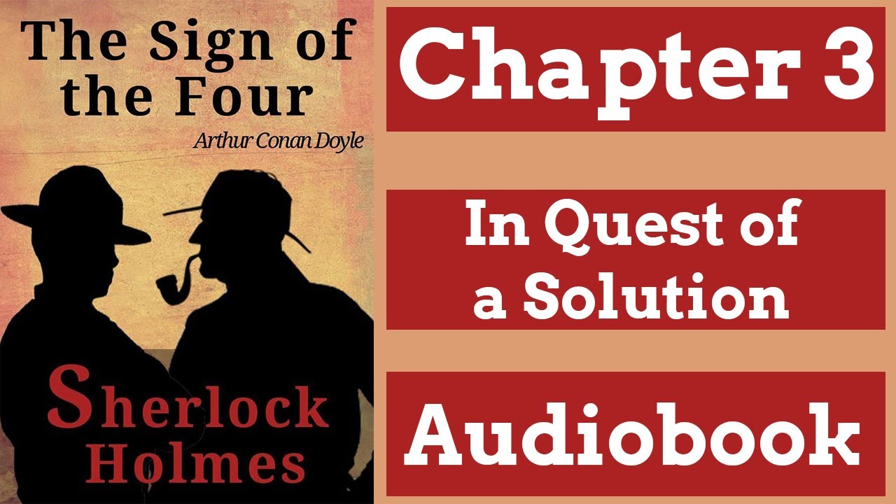 The Sign of the Four by Arthur Conan Doyle chapter 3 | Sherlock Holmes ...