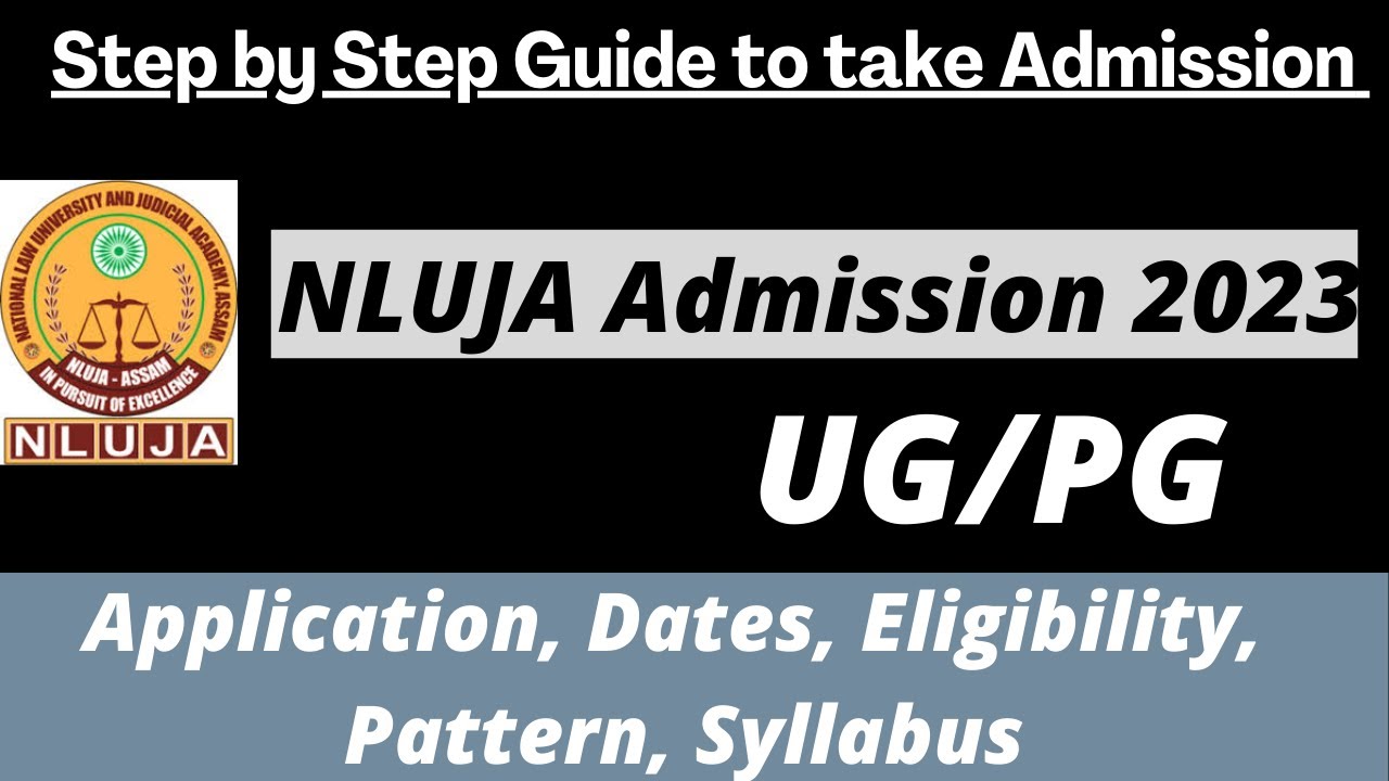 NLUJA Admission 2023: Application (Soon), Dates, Eligibility, Pattern ...