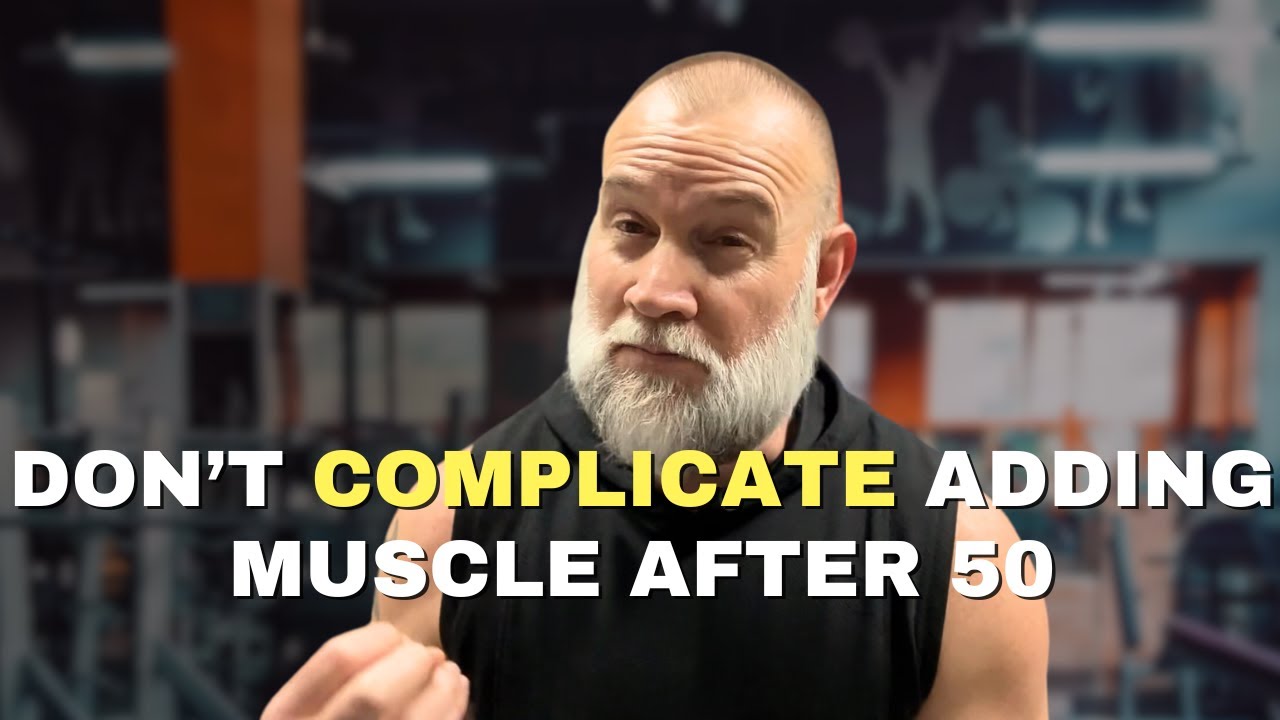 Start Growing Muscle After 50! (EASIEST Plan To Follow) - YouTube