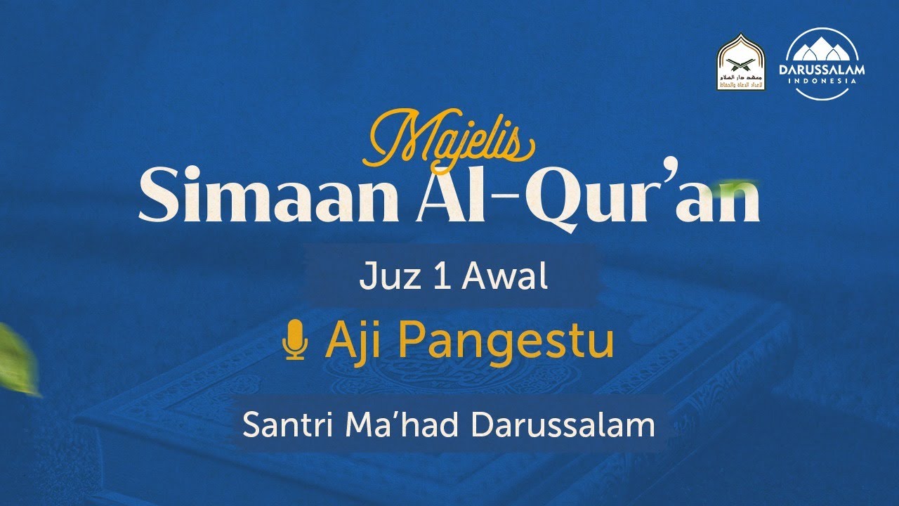 MAJLIS SIMAAN AL QUR'AN JUZ 1 AWAL | ADJI PANGESTU (SANTRI MA'HAD ...