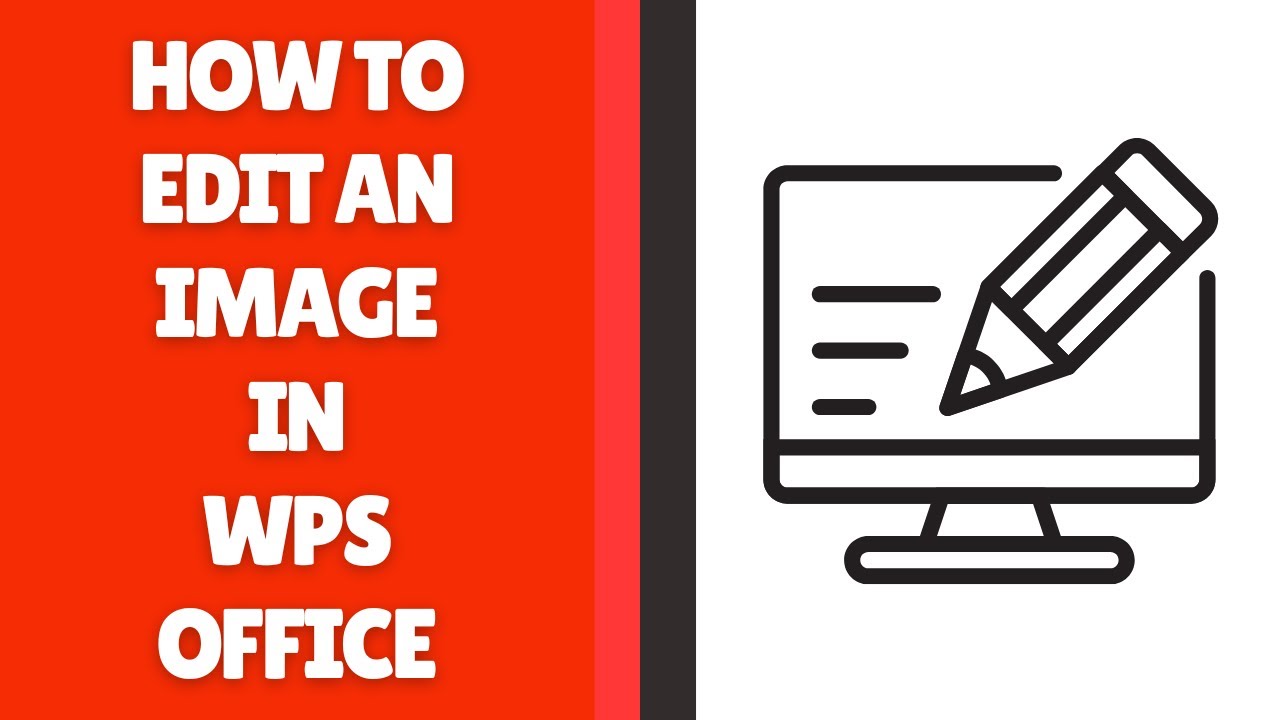 How to Edit an Image in WPS Office - YouTube