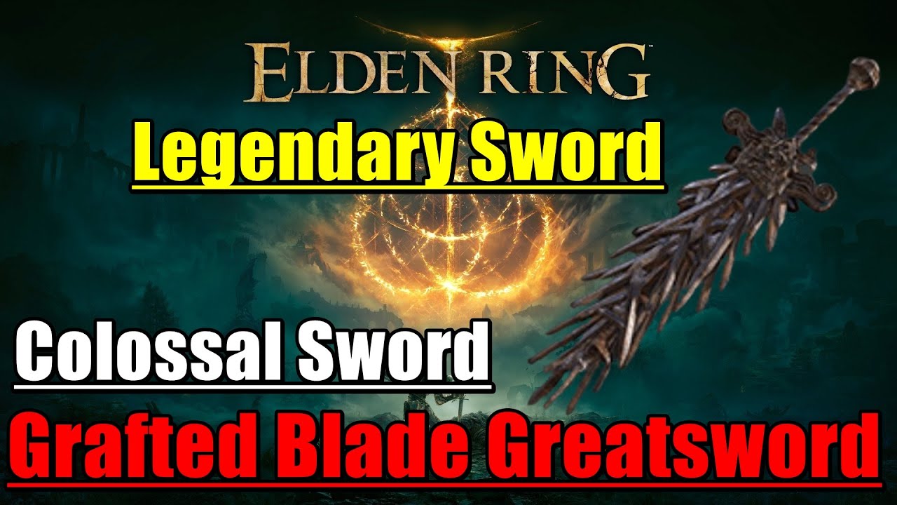 Legendary Weapon in Elden Ring - Grafted Blade Greatsword Location ...