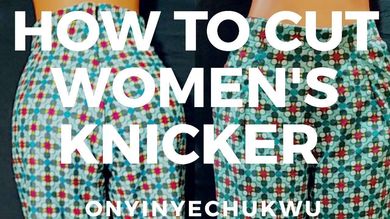 HOW TO CUT WOMEN'S KNICKER - YouTube