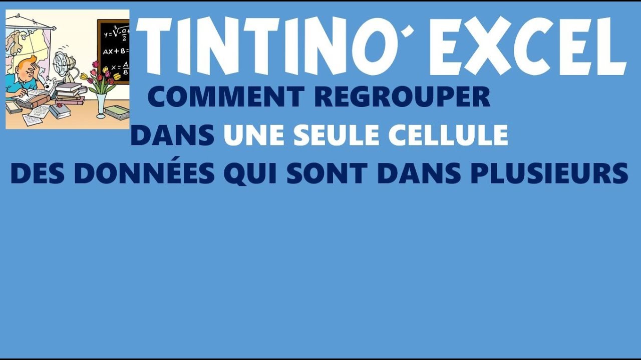 Regrouper des données dans un SEULE cellule (CONCATÉNER) - YouTube