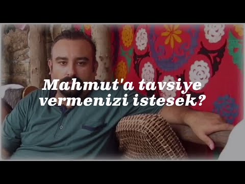Cici Babam - Mahmut’a Tavsiyeler