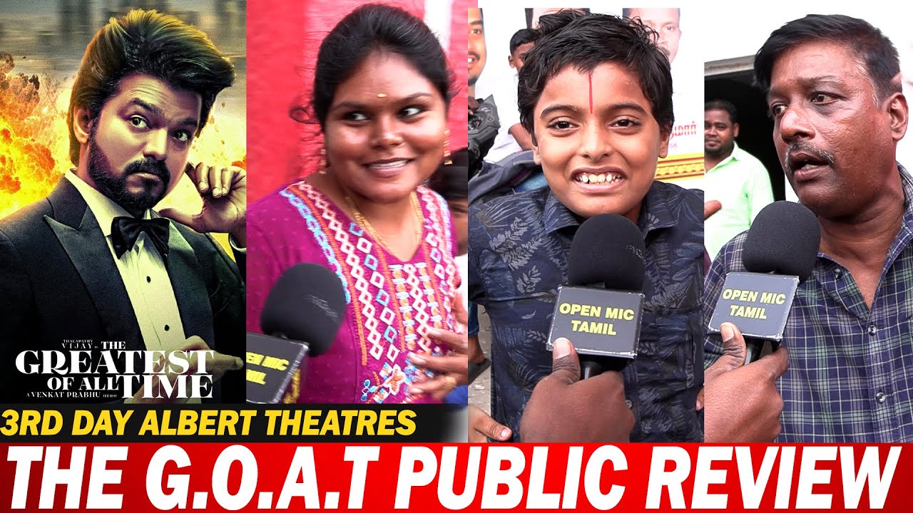 பொசுக்குன்னு எப்படி சொல்லிட ! The Goat Public Review 3rd Day | Albert ...
