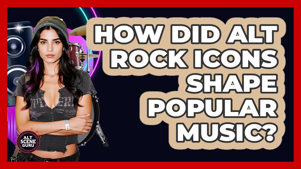 How Did Alt Rock Icons Shape Popular Music? - Alt Scene Guru - YouTube