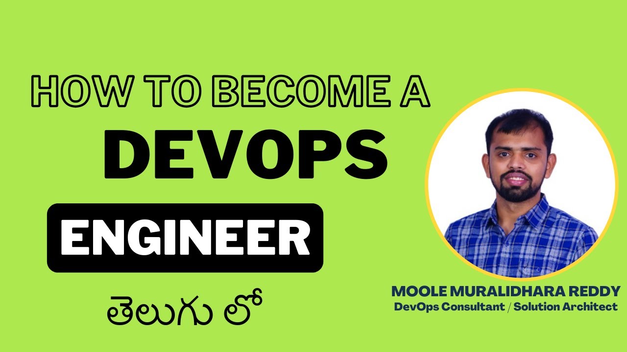 How to Become a DevOps Engineer-Moole Muralidhara reddy - Telugu DevOps ...
