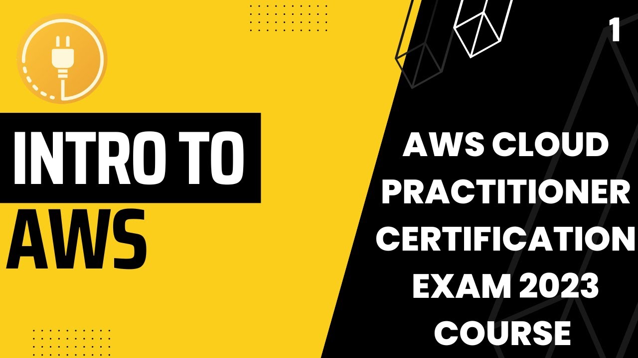 Intro To Aws Aws Cloud Practitioner Certification Course 01 Youtube