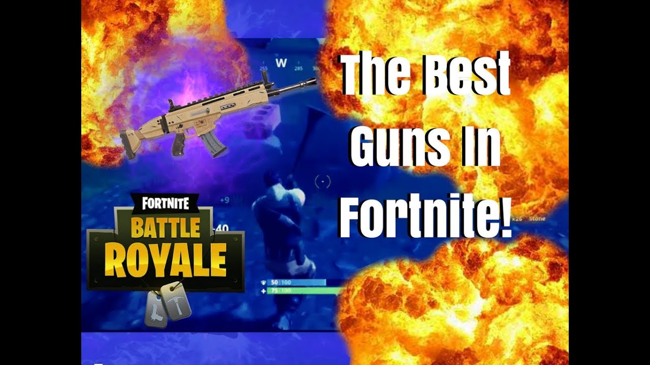 The Best Guns in Fortnite! - Fortnite Squad Wins - YouTube