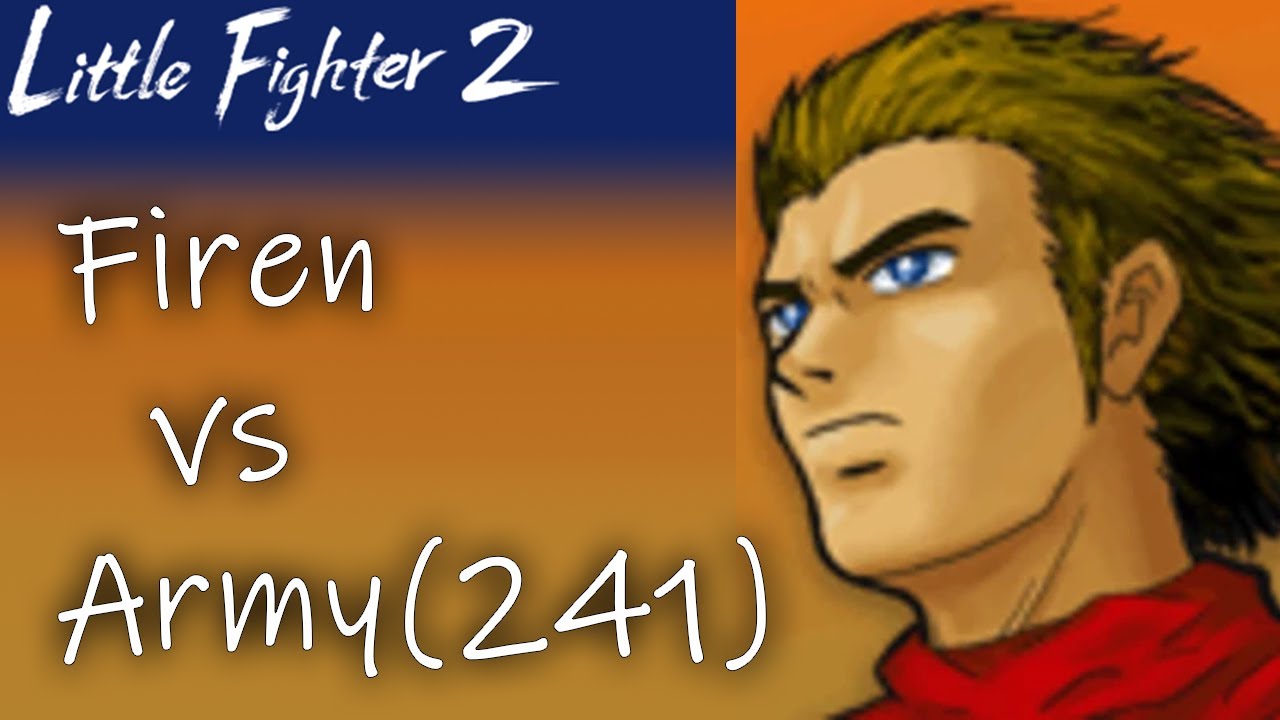 Little Fighter 2: Firen VS Army (241) - YouTube