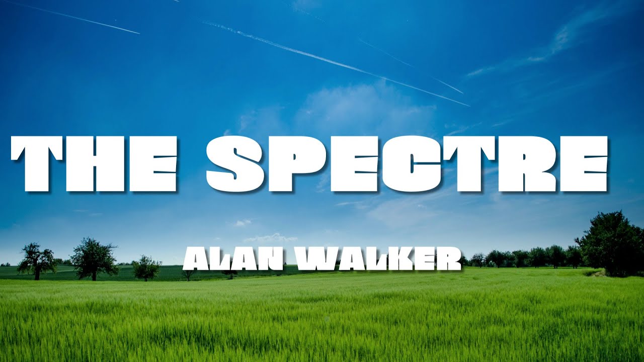 Alan Walker - The Spectre (Lyrics) - YouTube