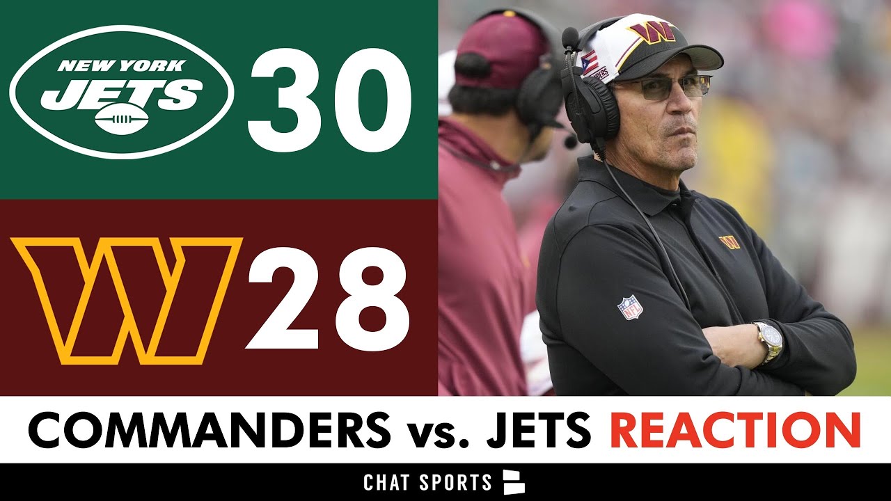 Commanders INSTANT Reaction & News After 30-28 Loss vs. Jets - Rivera ...