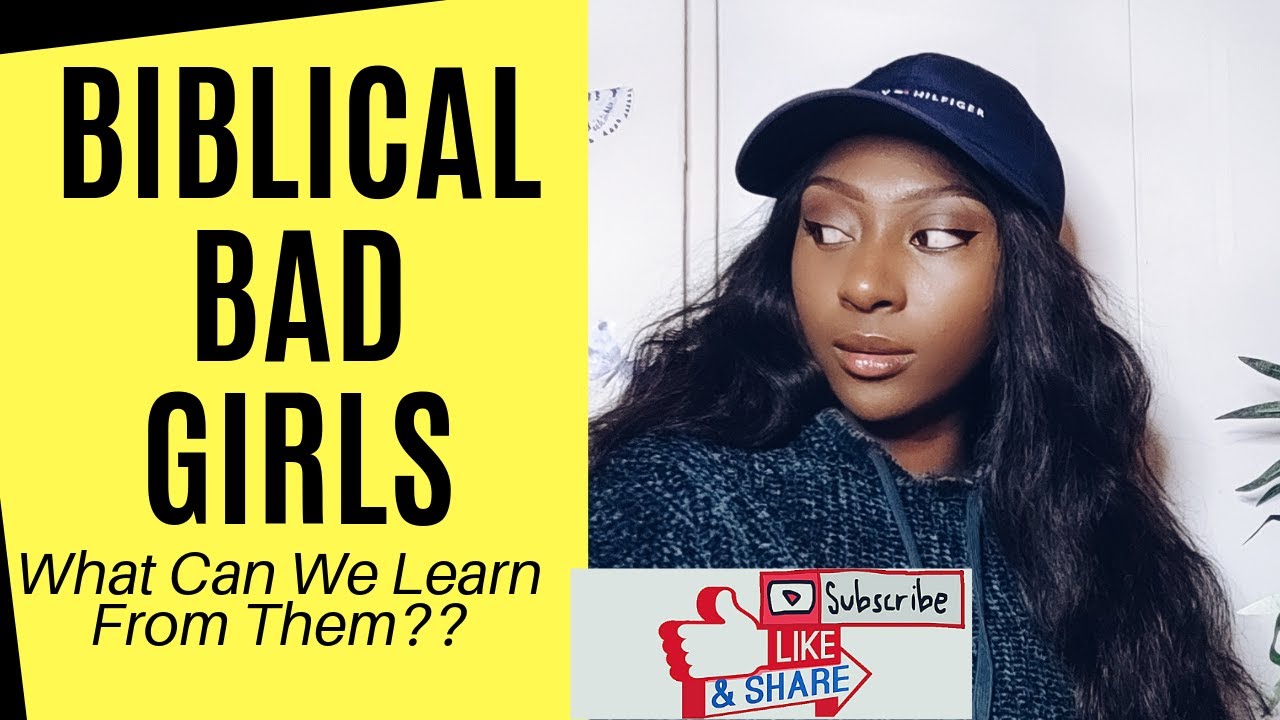 Bad Girls Of The Bible Learn What ππ Youtube