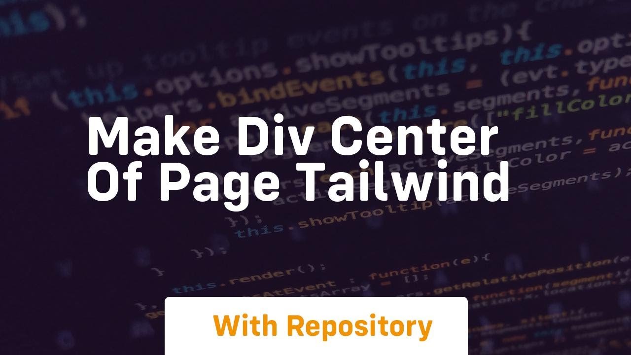 make div center of page tailwind - YouTube