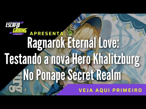 Ragnarok Eternal Love: Testando a Nova Hero Class Khalitzburg no Ponape ...
