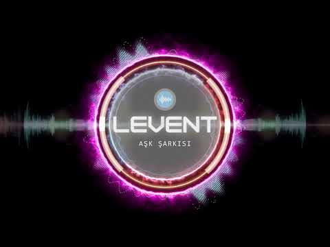 Levent - Seni Seviyorum | İsme Özel Şarkılar