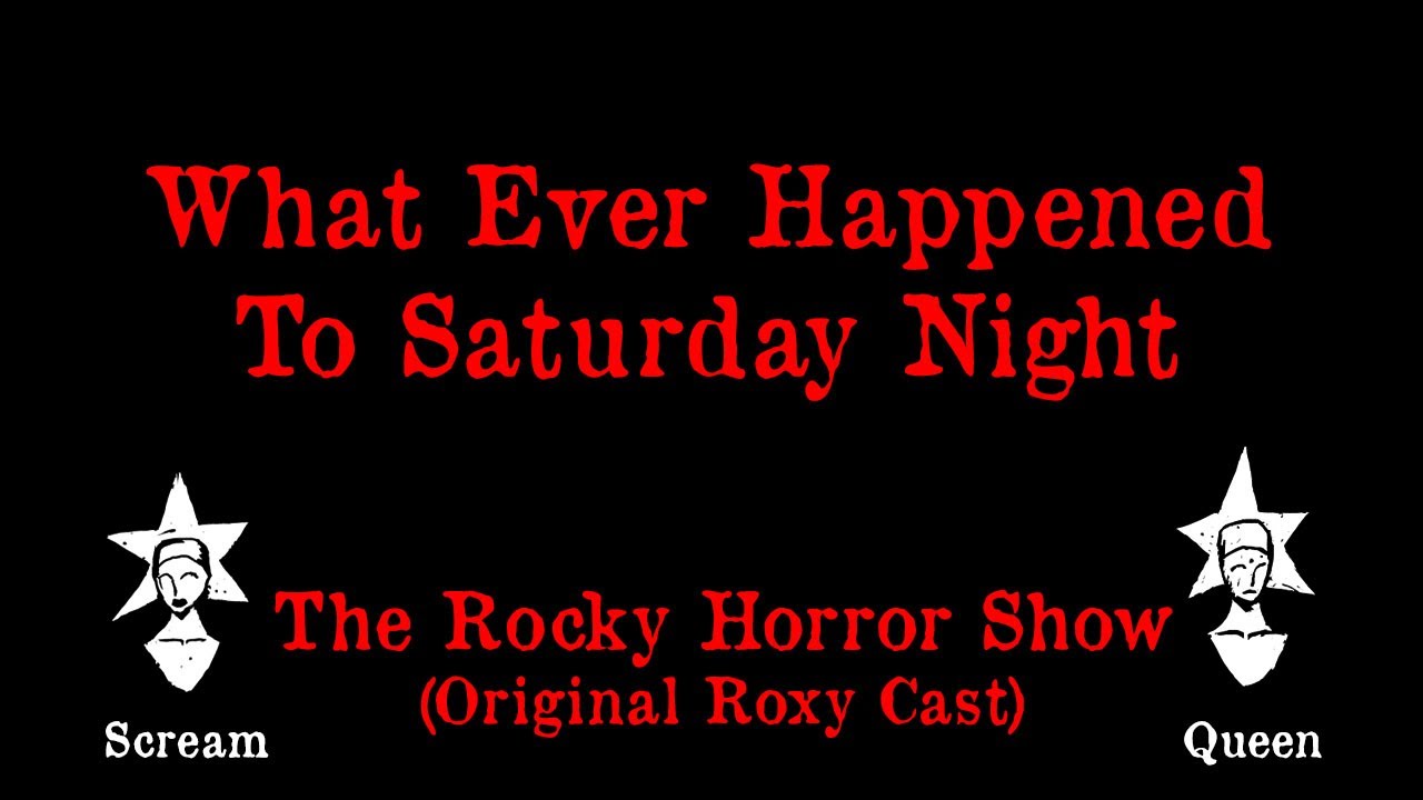 Rocky Horror - What Ever Happened To Saturday Night (Roxy Version ...