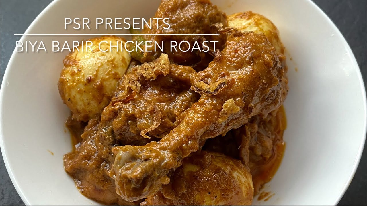 Biya Barir Chicken Roast | #PSR - YouTube
