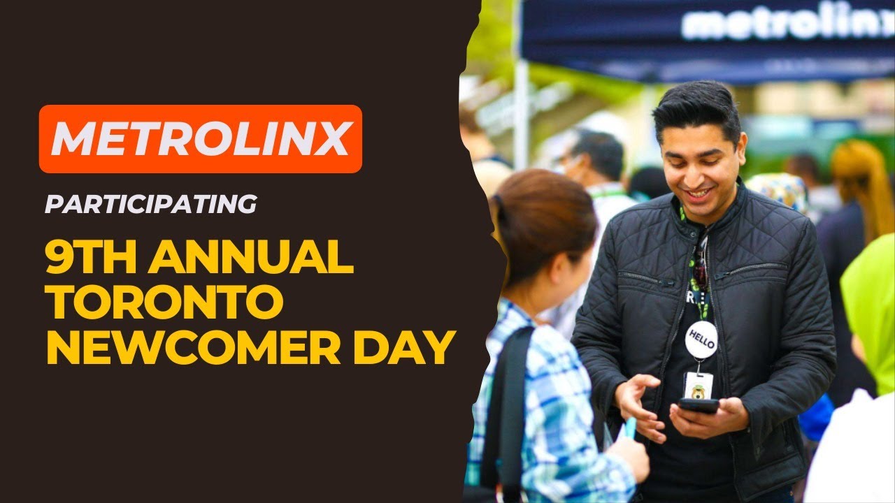 METROLINX PARTICIPATING IN 9TH ANNUAL TORONTO NEWCOMER DAY - YouTube