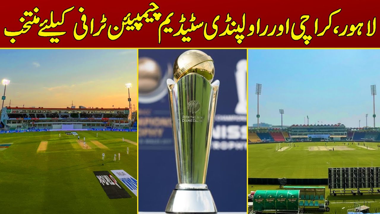 PCB Proposes Lahore, Karachi And Rawalpindi As Venues For ICC Champions ...