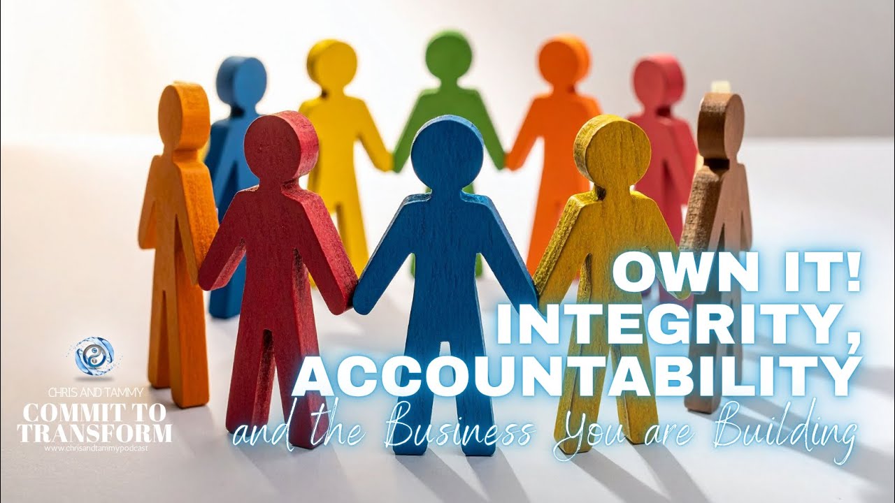 Own It Integrity Accountability and the Business You are Building ...