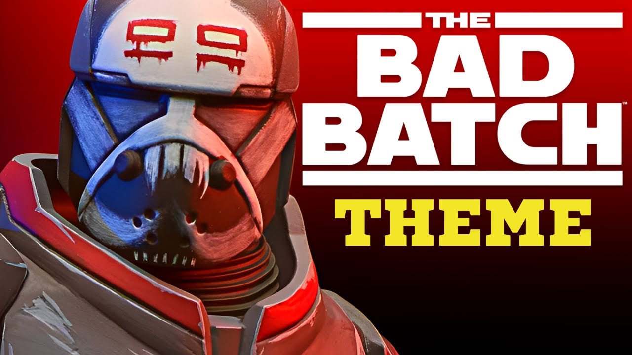 STAR WARS The Bad Batch Music Theme - YouTube