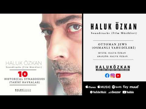 Haluk Özkan  |   Osmanlı Yahudileri  |  Ottoman Jews [Official Video ©2022 Haluk Özkan Projects]