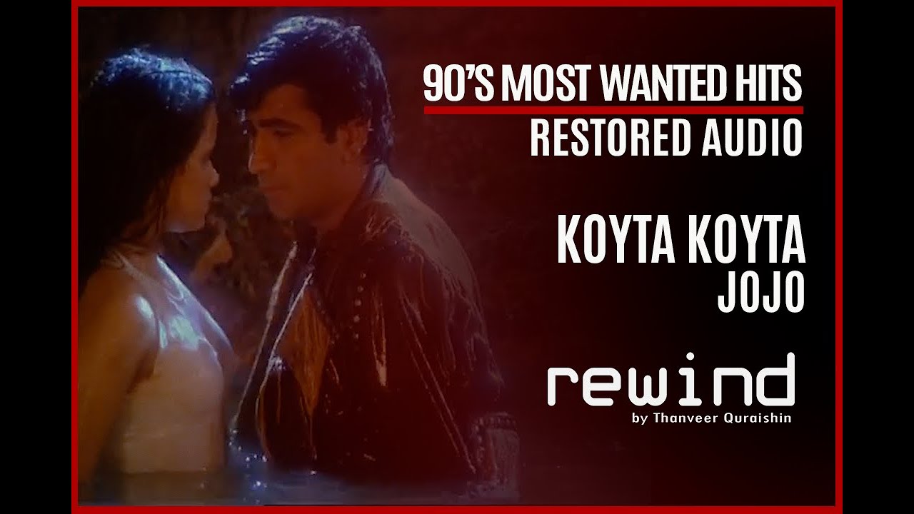 Koyta Koyta : Jojo | REWIND 90s | HQ Audio (RESTORED AUDIO) - YouTube