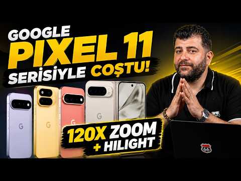 Google Pixel 11 Serisinin Tüm Yeni Özellikleri! 120X Zoom ve Daha Fazlası