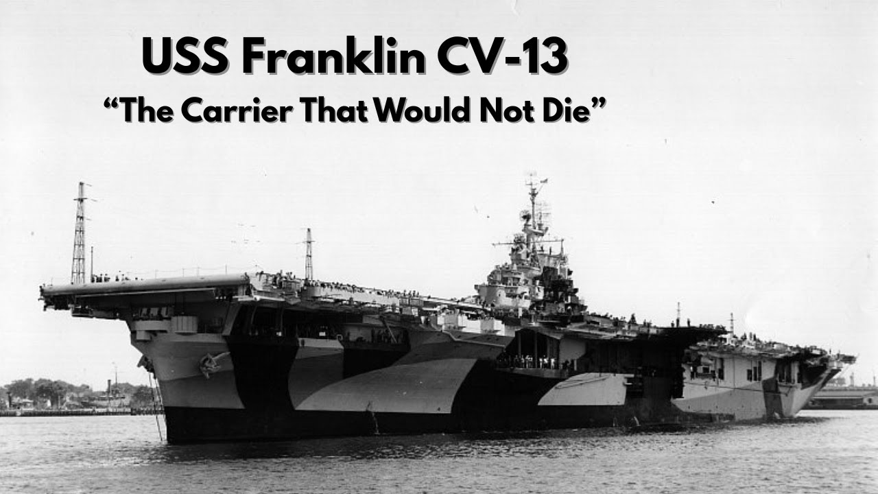 USS Franklin CV 13 - The Carrier That Would Not Die - YouTube