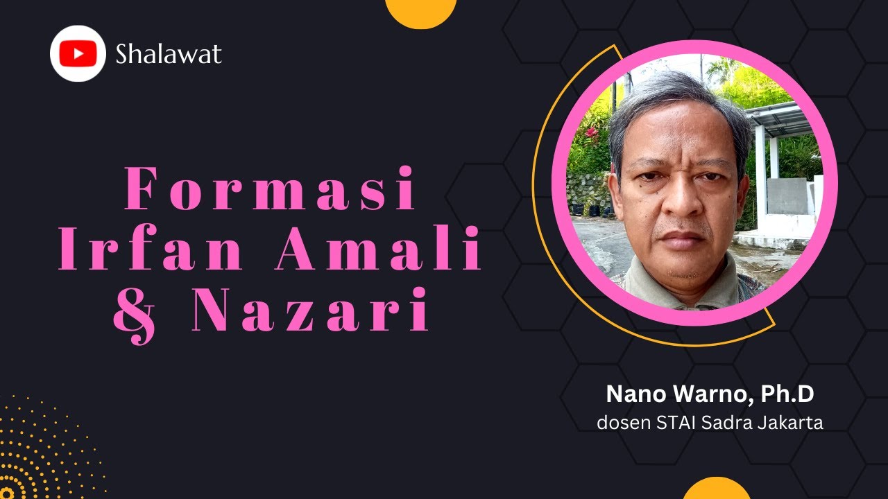 Formasi Irfan Amali dan Nazari | Nano Warno, Ph.D - YouTube