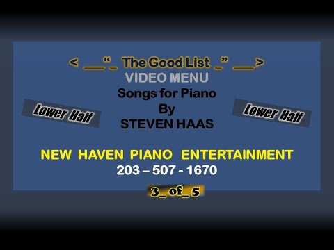 The Good List STEVEN HAAS _Song List _Lower Half 3_of_5 - YouTube