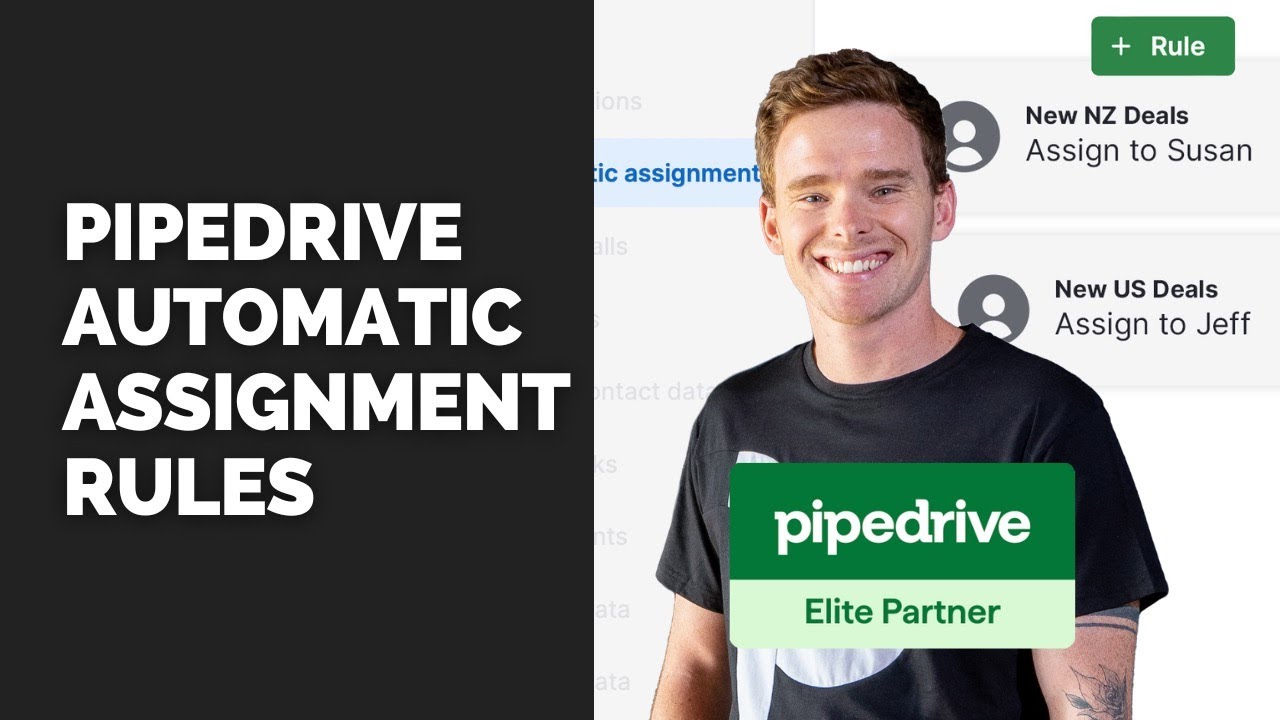 Pipedrive Automatic Assignment Rules - YouTube