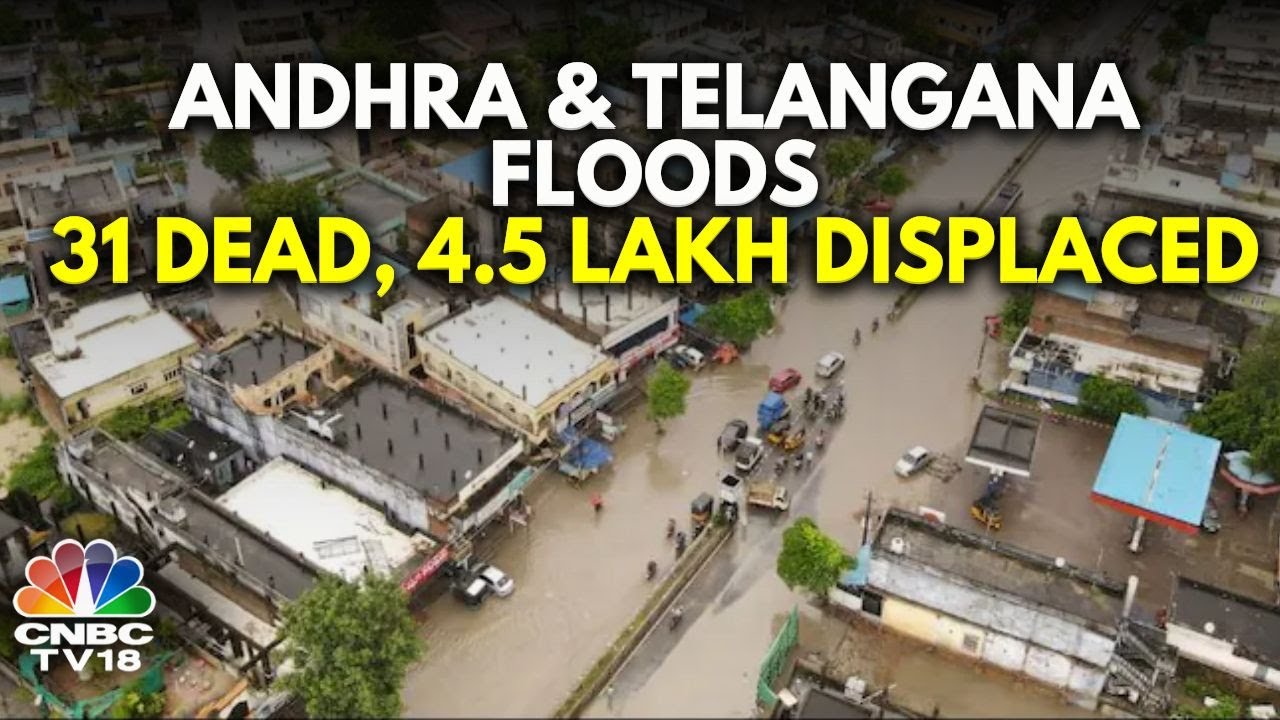 Andhra-Telangana Rain: 31 Dead | CMs Urge PM To Declare The Floods ...