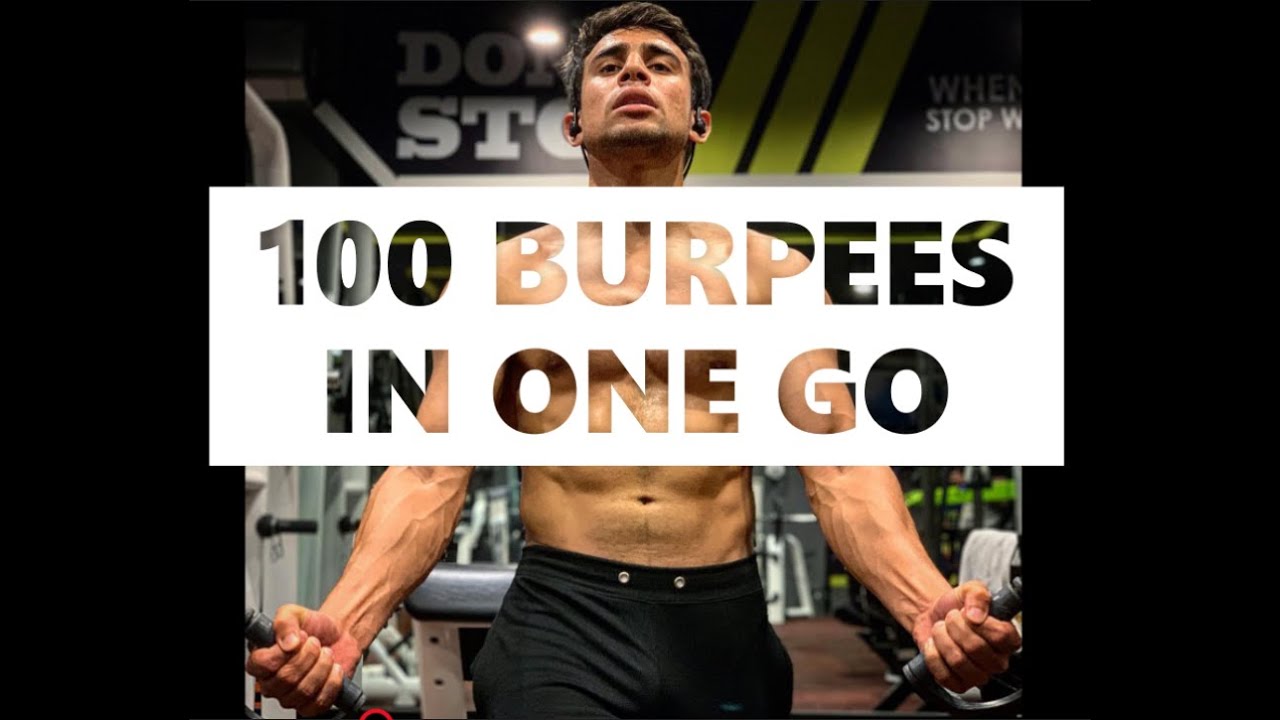 100 BURPEES IN ONE GO | BURPEE CHALLENGE | BIG RESULTS ( FAT BURN ...