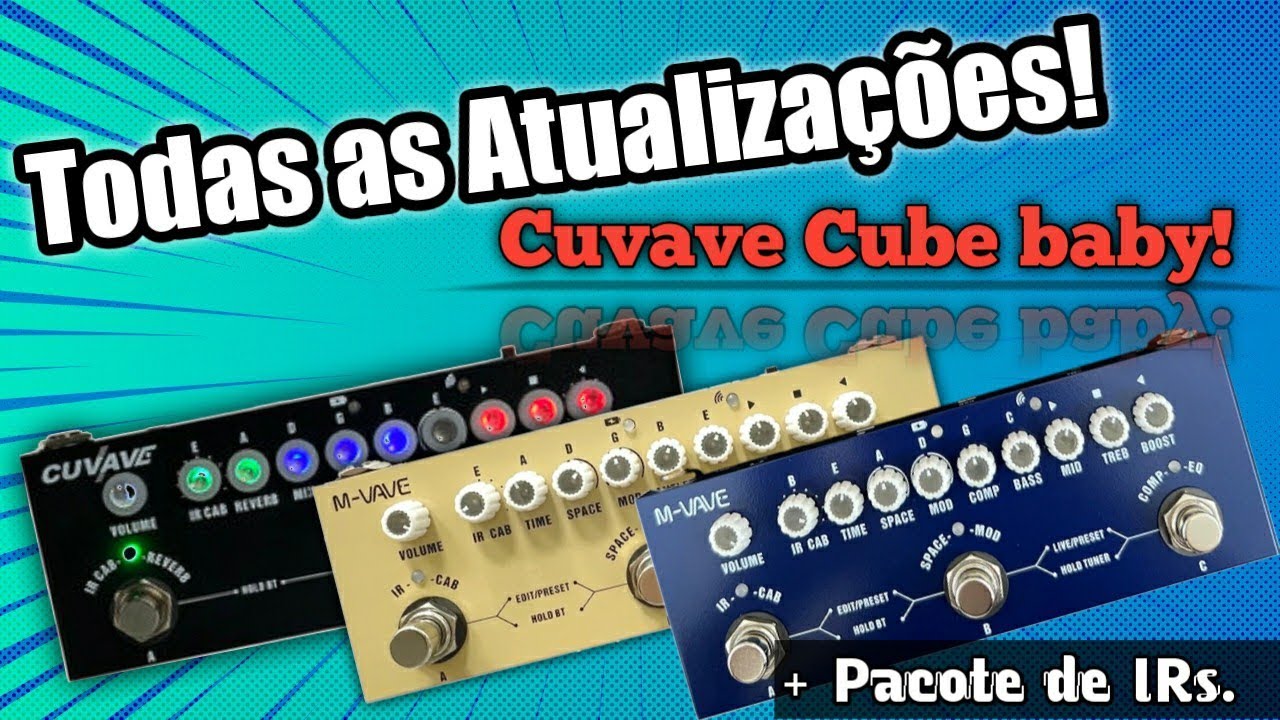 Pacotão de Atualizações e IRs - CUVAVE Cube baby! - YouTube