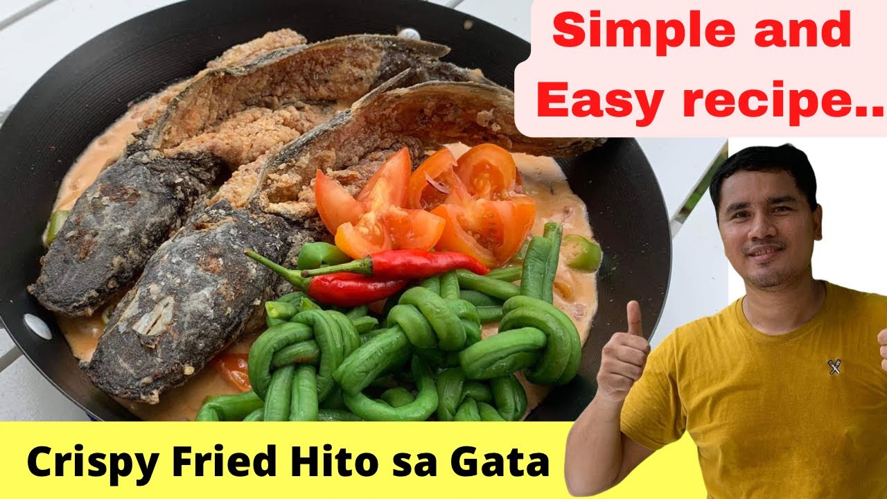 CRISPY FRIED HITO SA GATA || Backyard Cooking - YouTube
