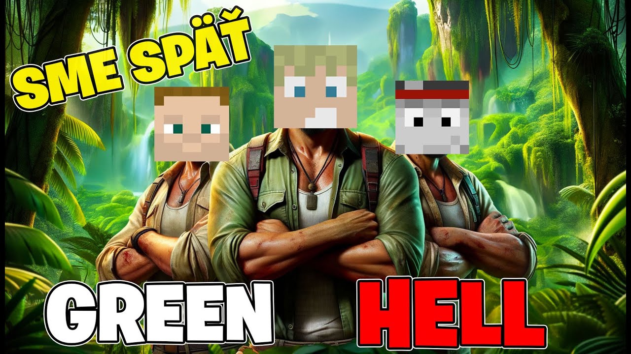 na TOTO ste čakali EXTRÉMNE dlho! | GREEN HELL STORY MODE #1 w/ @GEJMR @Kelohap - YouTube