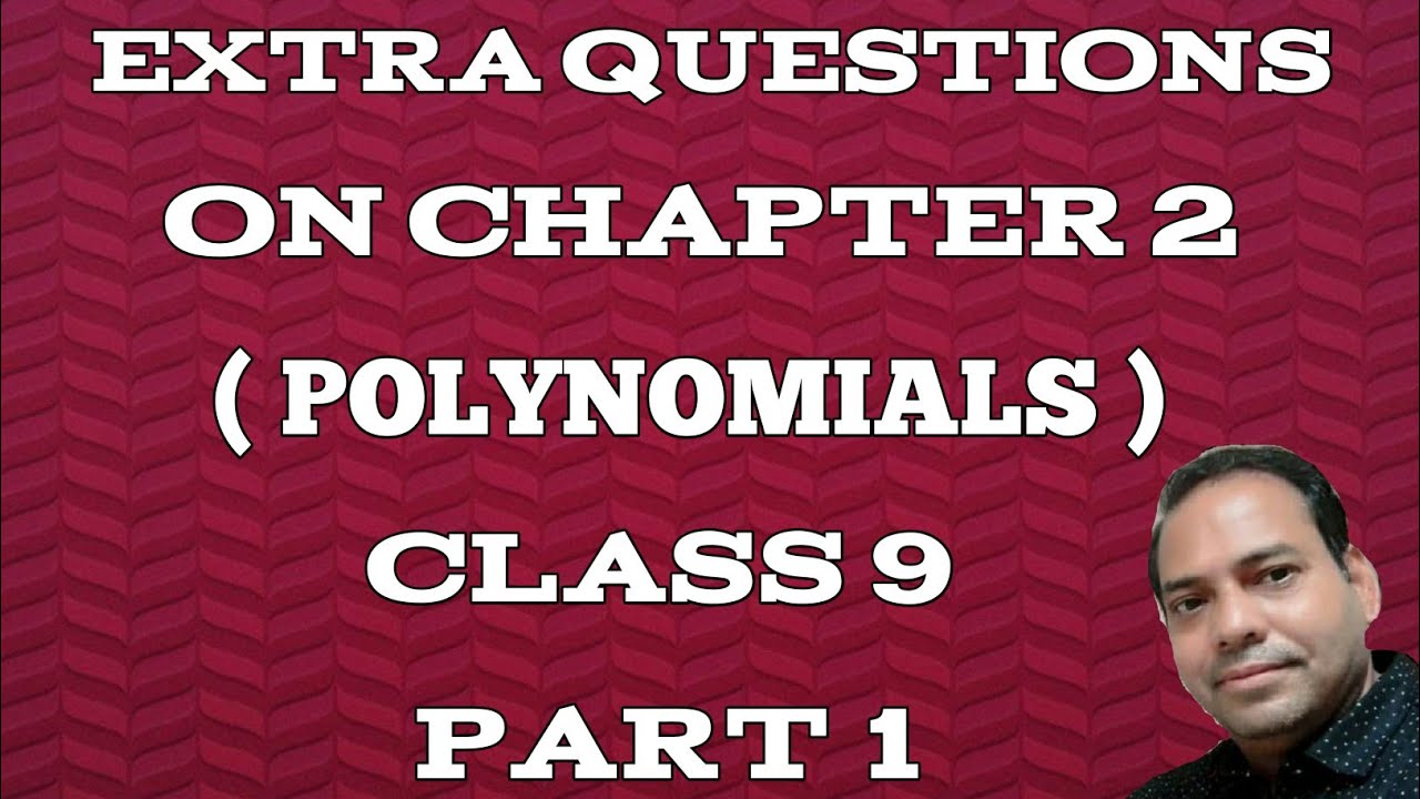 Extra Questions based On Chapter 2 Polynomials Class 9 Maths - YouTube