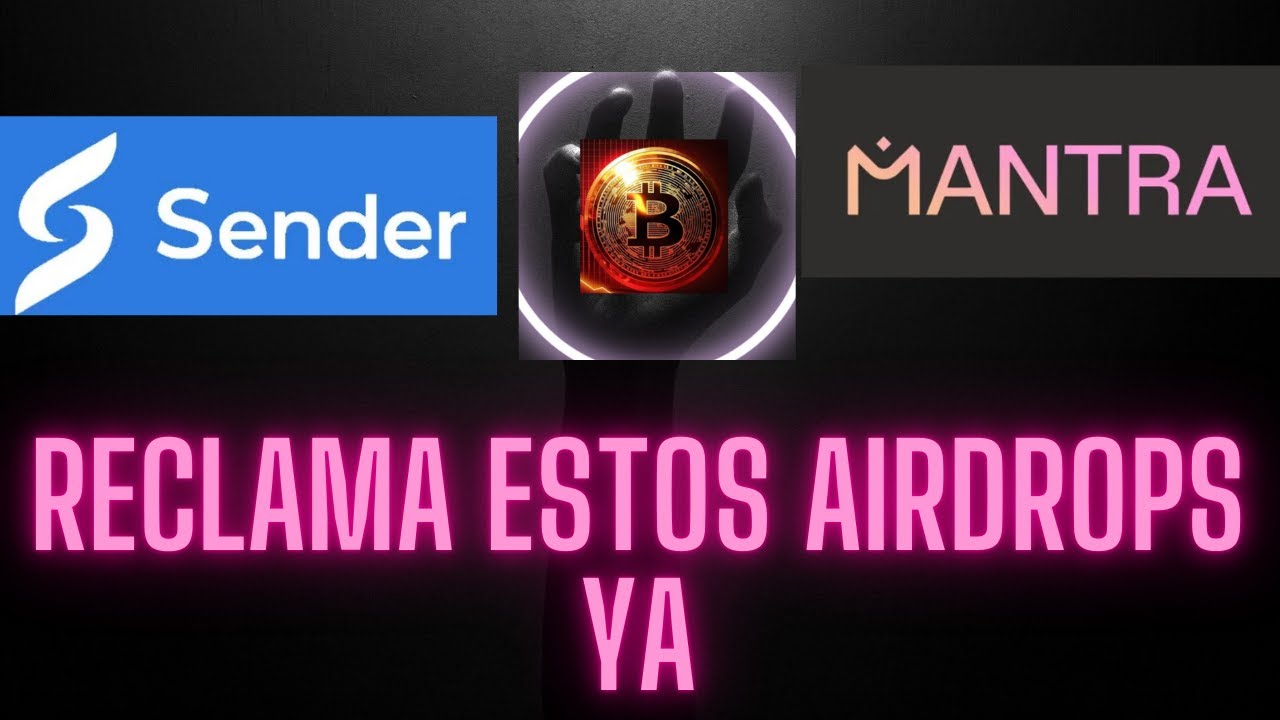 RECLAMA EL AIRDROP DE MANTRA Y EL AIRDROP DE SENDER LABS - YouTube