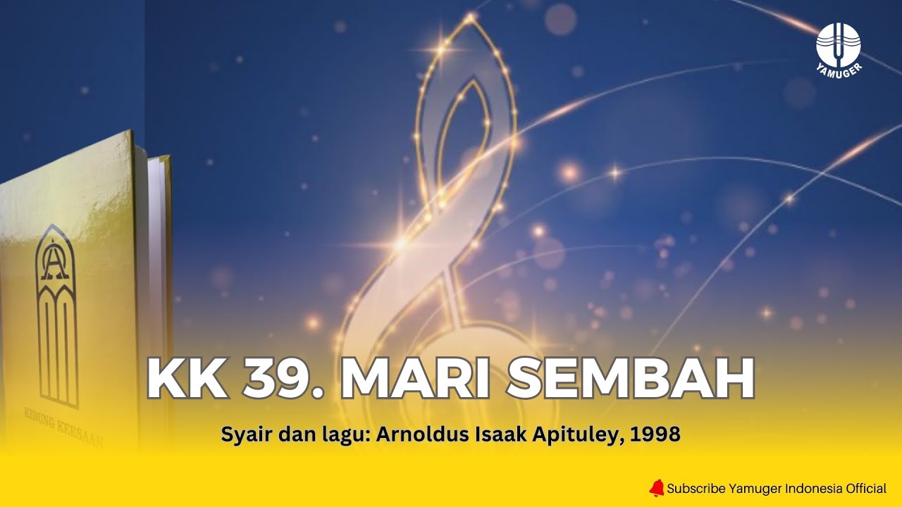 Kidung Keesaan 39 - "Mari Sembah" (KK 39) - YouTube