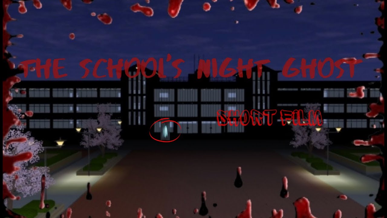 "The School's Night Ghost"[SAKURA SCHOOL SIMULATOR]|Horror Short Film ...